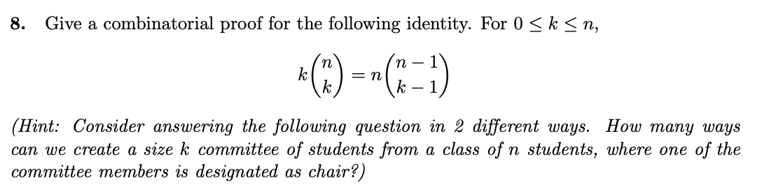 Solved 8. Give a combinatorial proof for the following | Chegg.com