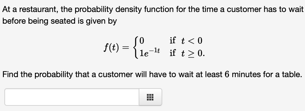 Solved At a restaurant, the probability density function for | Chegg.com