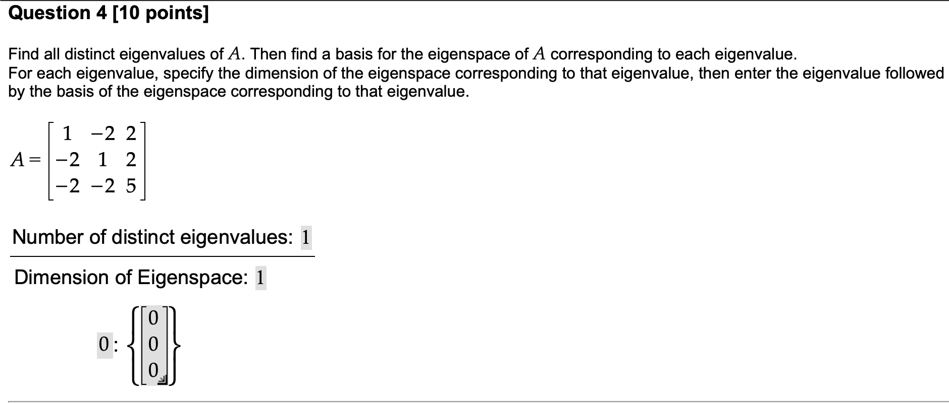 Solved Question 4 [10 points] Find all distinct eigenvalues | Chegg.com