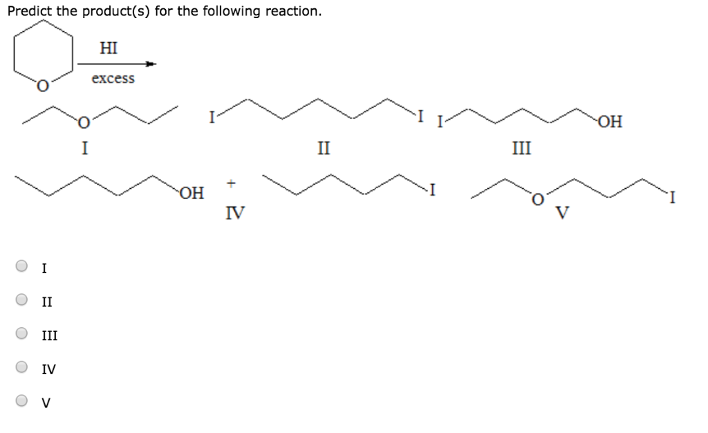 Solved Predict the product(s) for the following reaction HI | Chegg.com