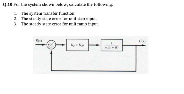 Solved Q.10 For the system shown below, calculate the | Chegg.com