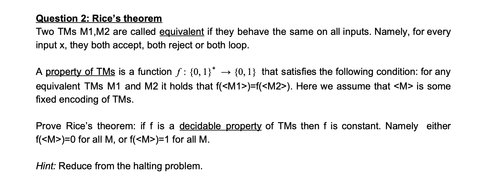 Question 2: Rice's theorem Two TMs M1,M2 are called | Chegg.com