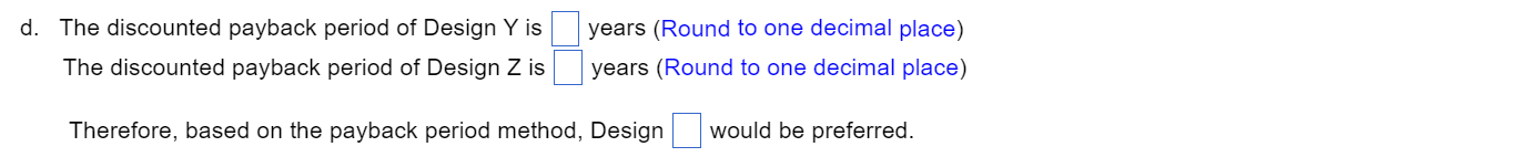 Solved Two mutually exclusive design alternatives are being | Chegg.com