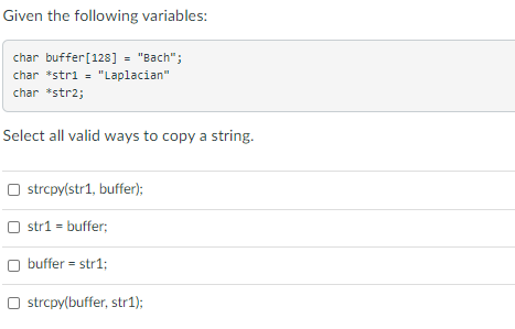 Solved Given the following variables: char buffer[128] = | Chegg.com