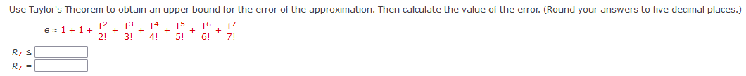 Solved Use Taylor's Theorem to obtain an upper bound for the | Chegg.com