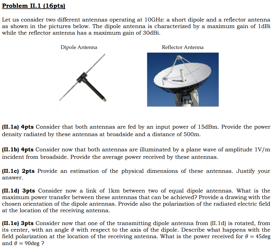 Solved Let us consider two different antennas operating at | Chegg.com Solved Let us consider two different antennas operating at | Chegg.com