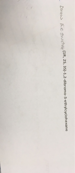 Solved Draw the structure (1R, 2s, 3S)-1, | Chegg.com