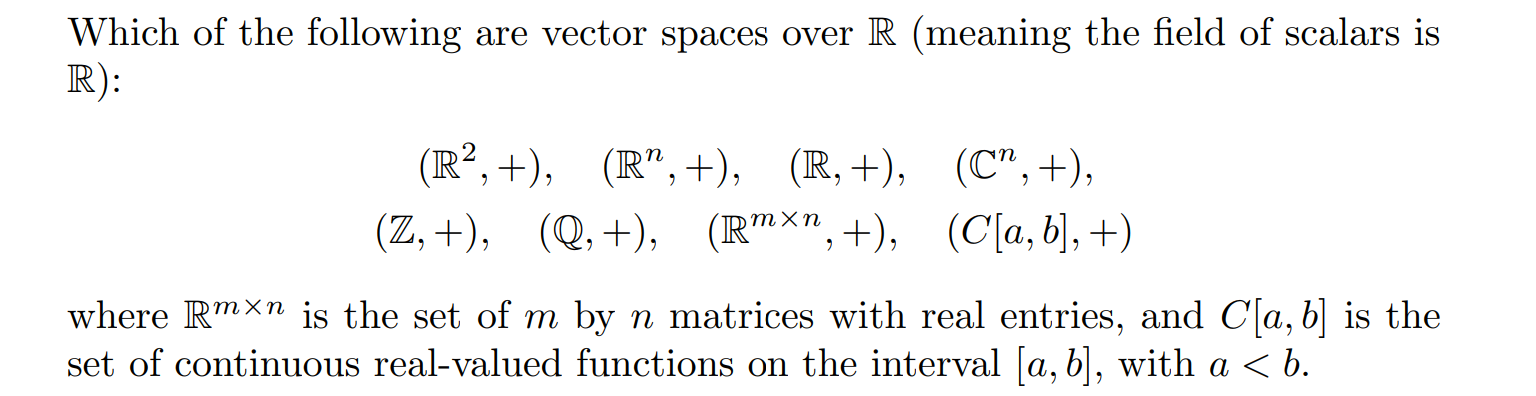 Solved Which of the following are vector spaces over | Chegg.com