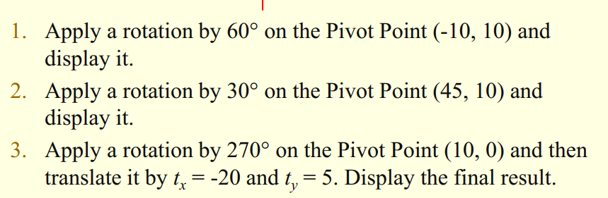 Solved 10 45 - 1. Apply a rotation by 60° on the Pivot | Chegg.com