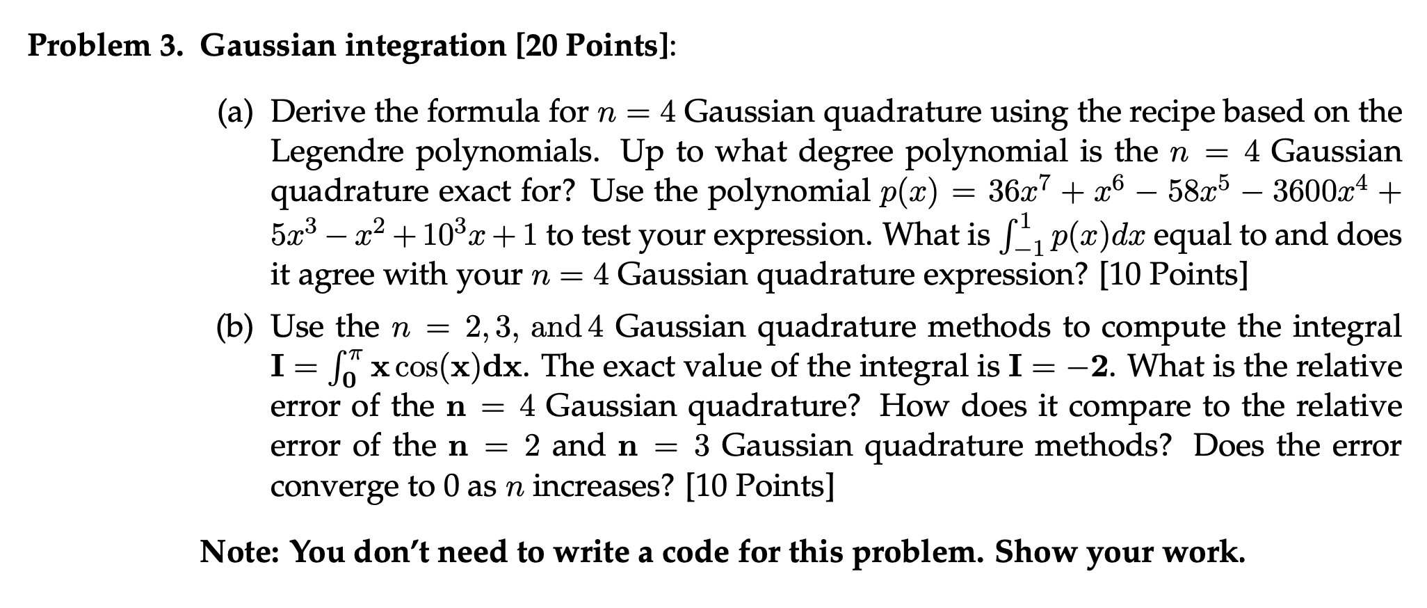 Solved Gaussian Integration [20 Points] A Derive The