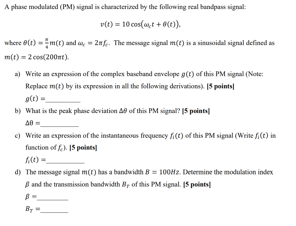 Solved A phase modulated (PM) signal is characterized by the | Chegg.com