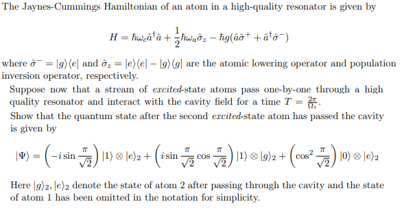 The Jaynes-Cummings Hamiltonian of an atom in a | Chegg.com