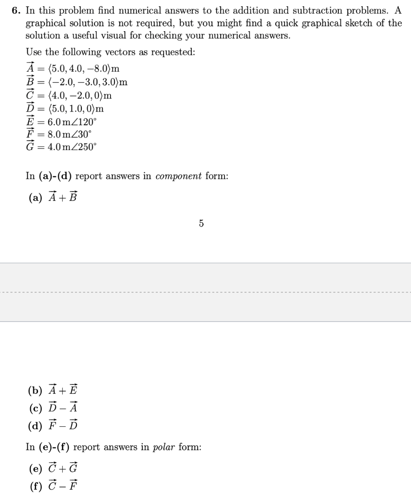 Solved 6. In this problem find numerical answers to the | Chegg.com