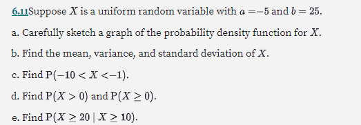 Solved 6.11Suppose X is a uniform random variable with a=−5 | Chegg.com