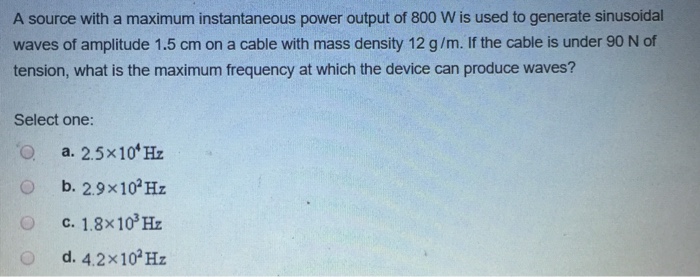 Solved A source with a maximum instantaneous power output of | Chegg.com