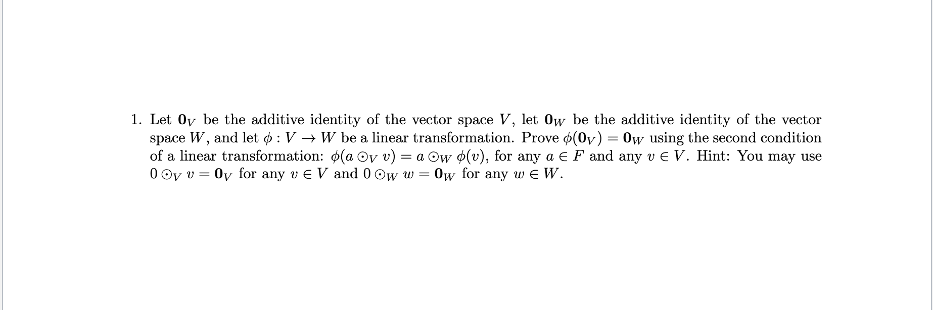 Solved 1. Let Oy be the additive identity of the vector | Chegg.com