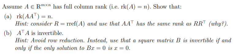 Solved Assume A € Rmxn has full column rank (i.e. rk(A) = | Chegg.com