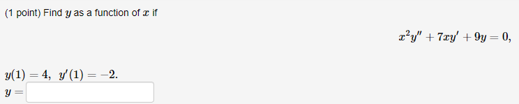Solved (1 point) Find y as a function of u if x+y" + 7xy' | Chegg.com