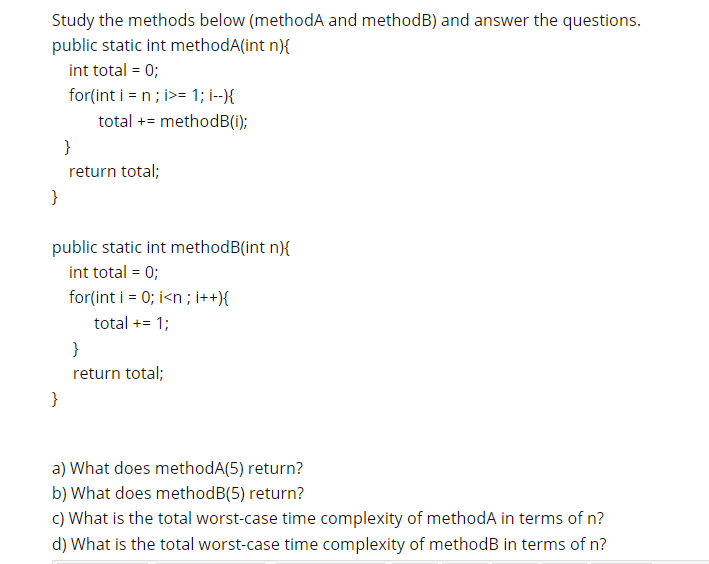 Solved Study the methods below (methodA and methodB) and | Chegg.com