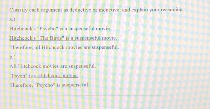 Solved Classify each argument as deductive or inductive, and | Chegg.com