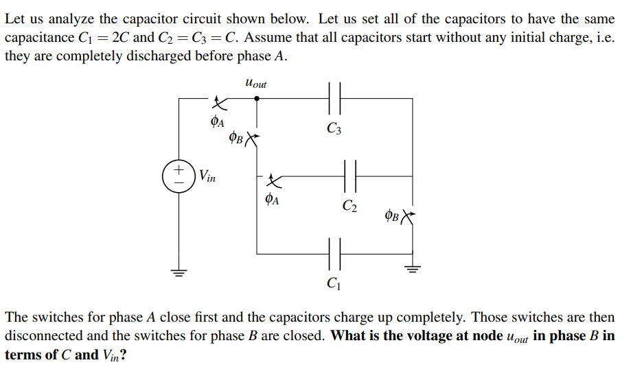 Solved Let us analyze the capacitor circuit shown below. Let | Chegg.com