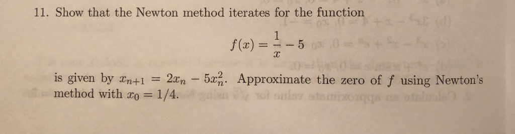 Solved NEWTON'S METHOD 69 12. Show that when Newton's method | Chegg.com