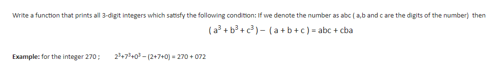 Solved Write a function that prints all 3-digit integers | Chegg.com