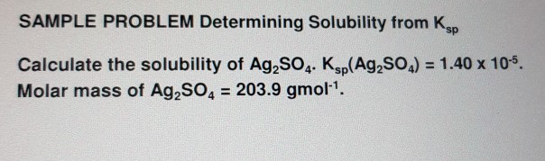 Solved SAMPLE PROBLEM Determining Solubility from Ksp | Chegg.com