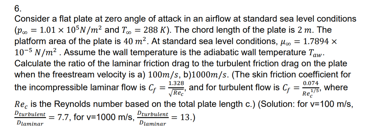 Solved = 6. Consider a flat plate at zero angle of attack in | Chegg.com