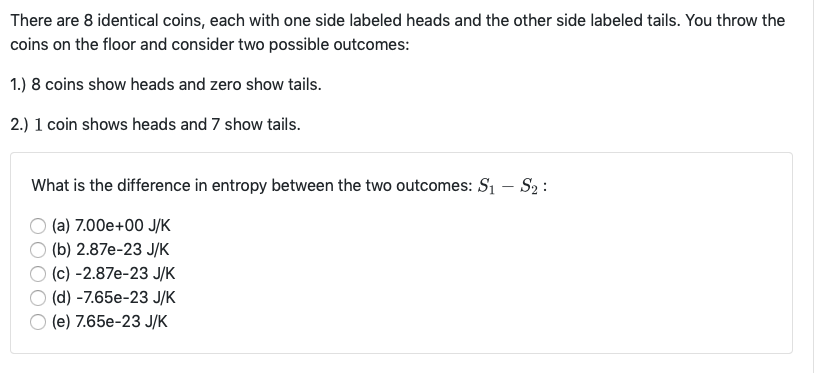 Solved There are 8 identical coins, each with one side | Chegg.com
