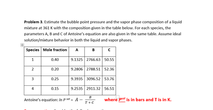 Solved Problem 3. Estimate the bubble point pressure and the | Chegg.com