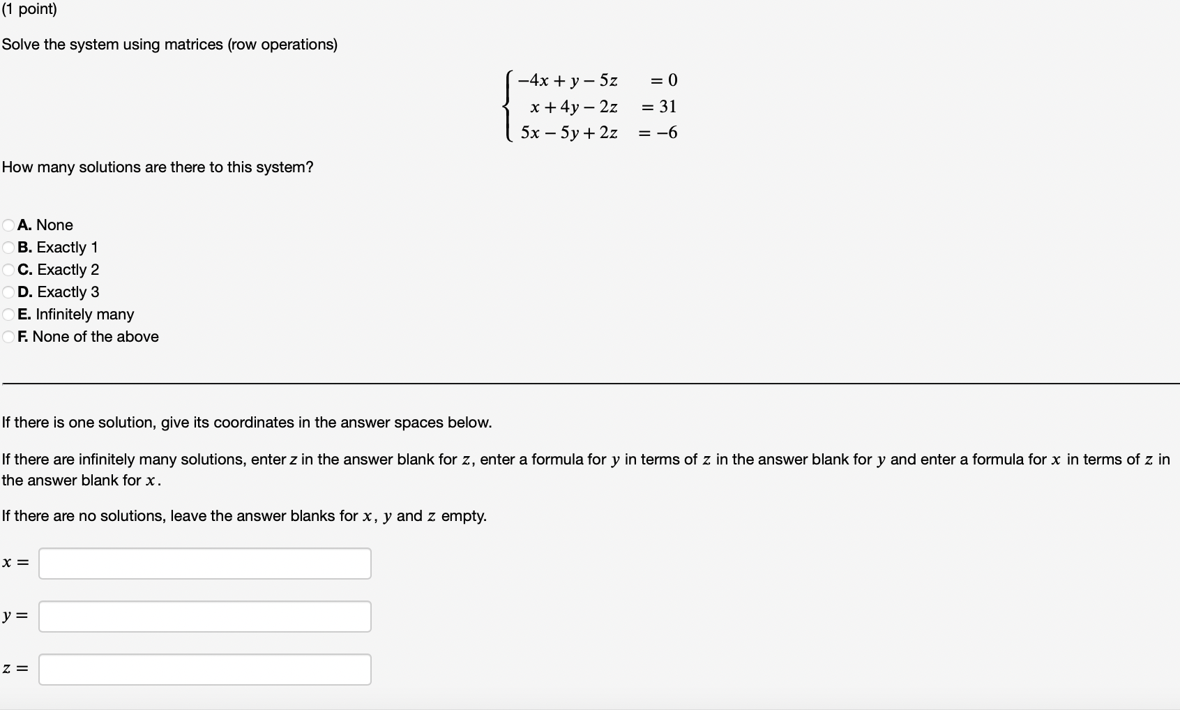Solved (1 point) Solve the system using matrices (row | Chegg.com