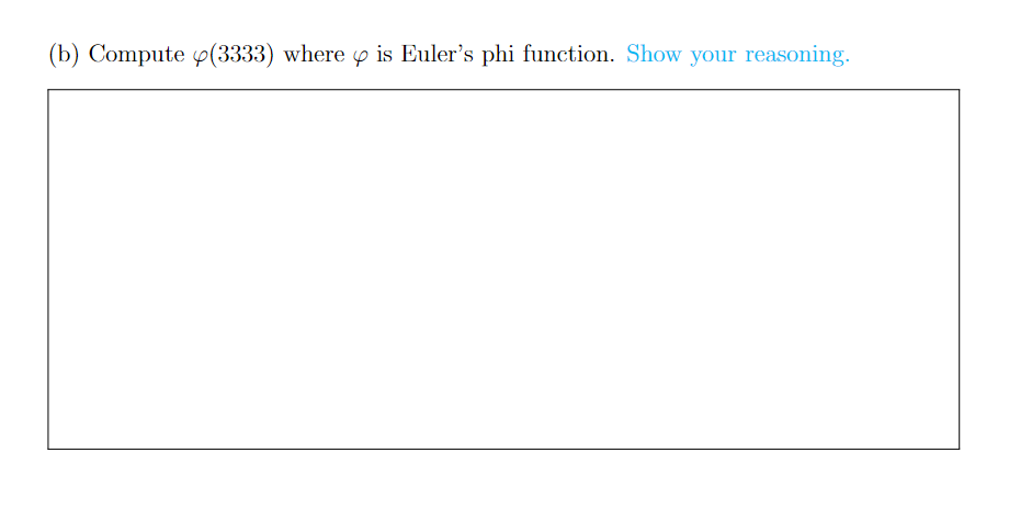 Solved (b) Compute p(3333) where y is Euler's phi function. | Chegg.com