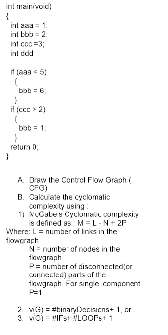 Solved int main(void) { int aaa = 1; int bbb = 2; int ccc =3 | Chegg.com