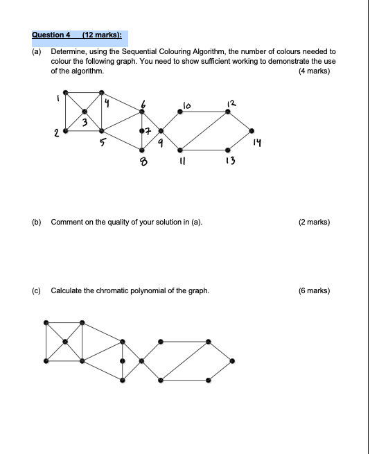 Solved Question 4 (12 marks): (a) Determine, using the | Chegg.com