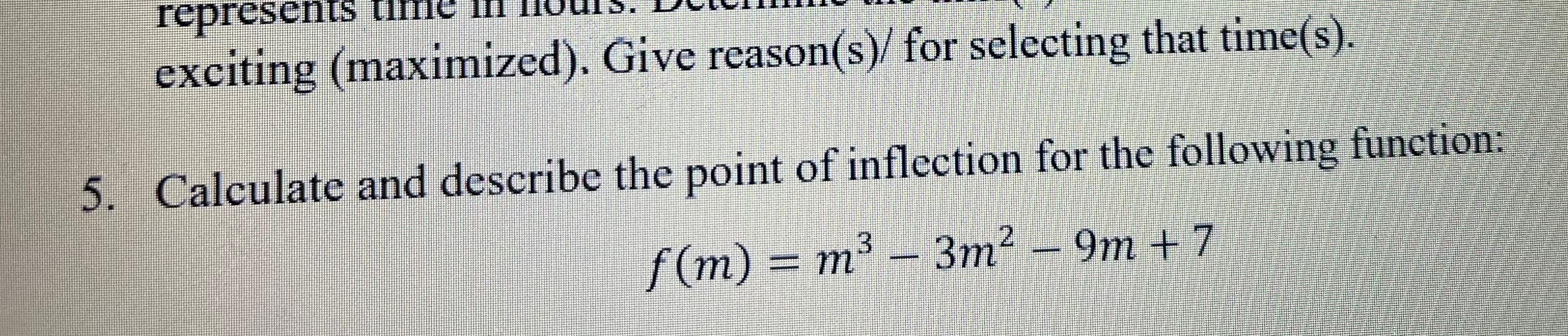 Solved Calculate and describe the point of inflection for | Chegg.com