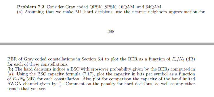 Solved Problem 7.3 Consider Gray coded QPSK, 8PSK, 16QAM, | Chegg.com