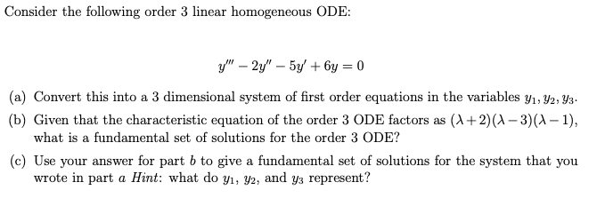 Solved Consider the following order 3 linear homogeneous | Chegg.com