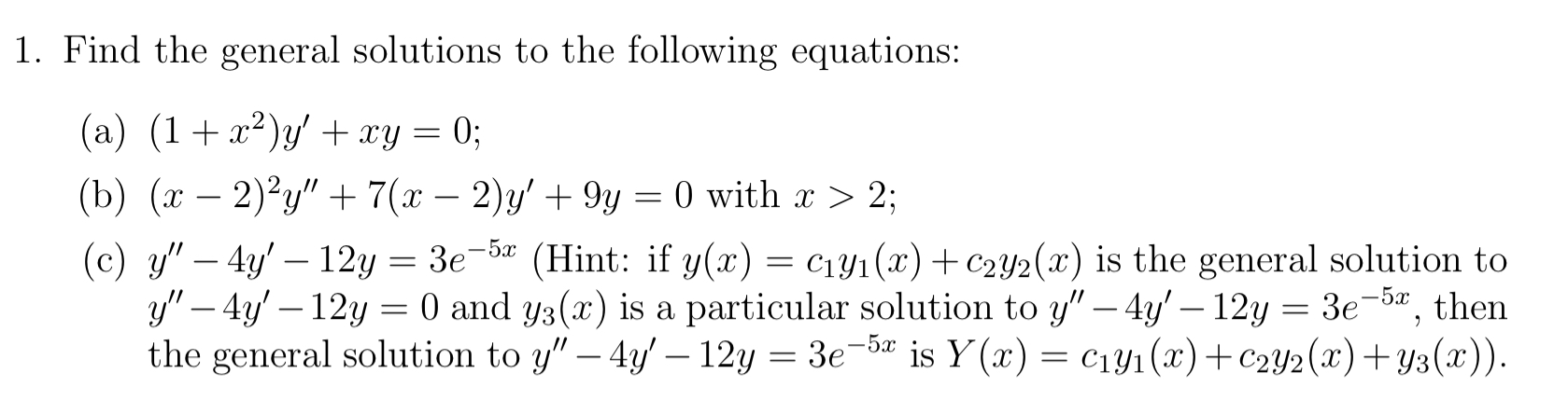 Solved Find the general solutions to the following | Chegg.com