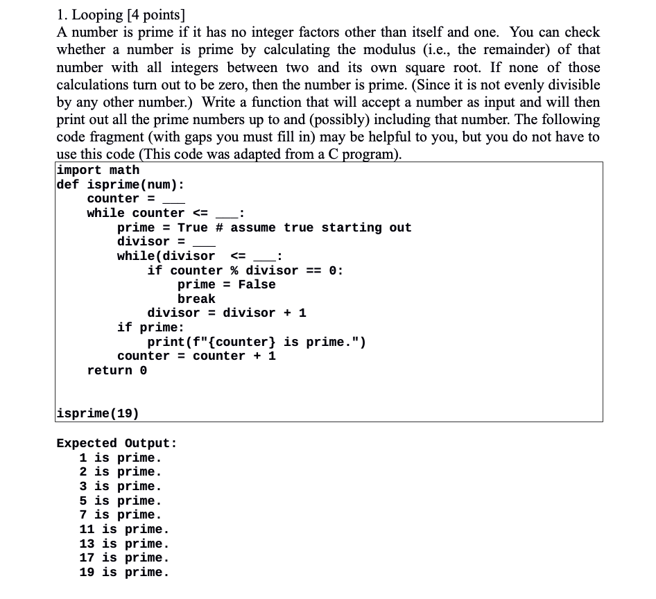 Solved 1. Looping [4 points] A number is prime if it has no | Chegg.com