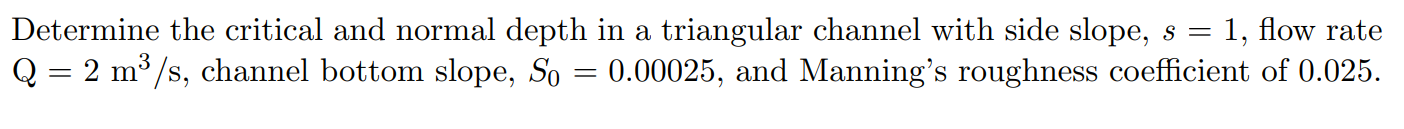 Solved Determine the critical and normal depth in a | Chegg.com