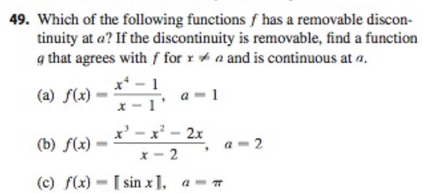 Solved 49. Which of the following functions has a removable | Chegg.com