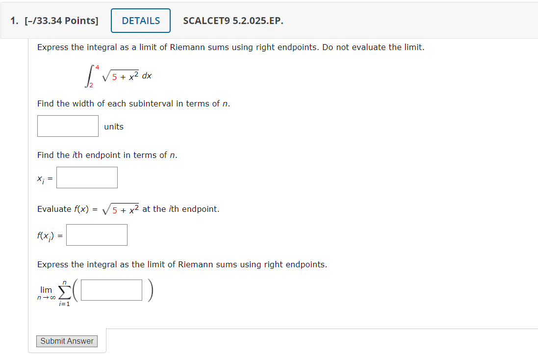 Solved Express the integral as a limit of Riemann sums using | Chegg.com