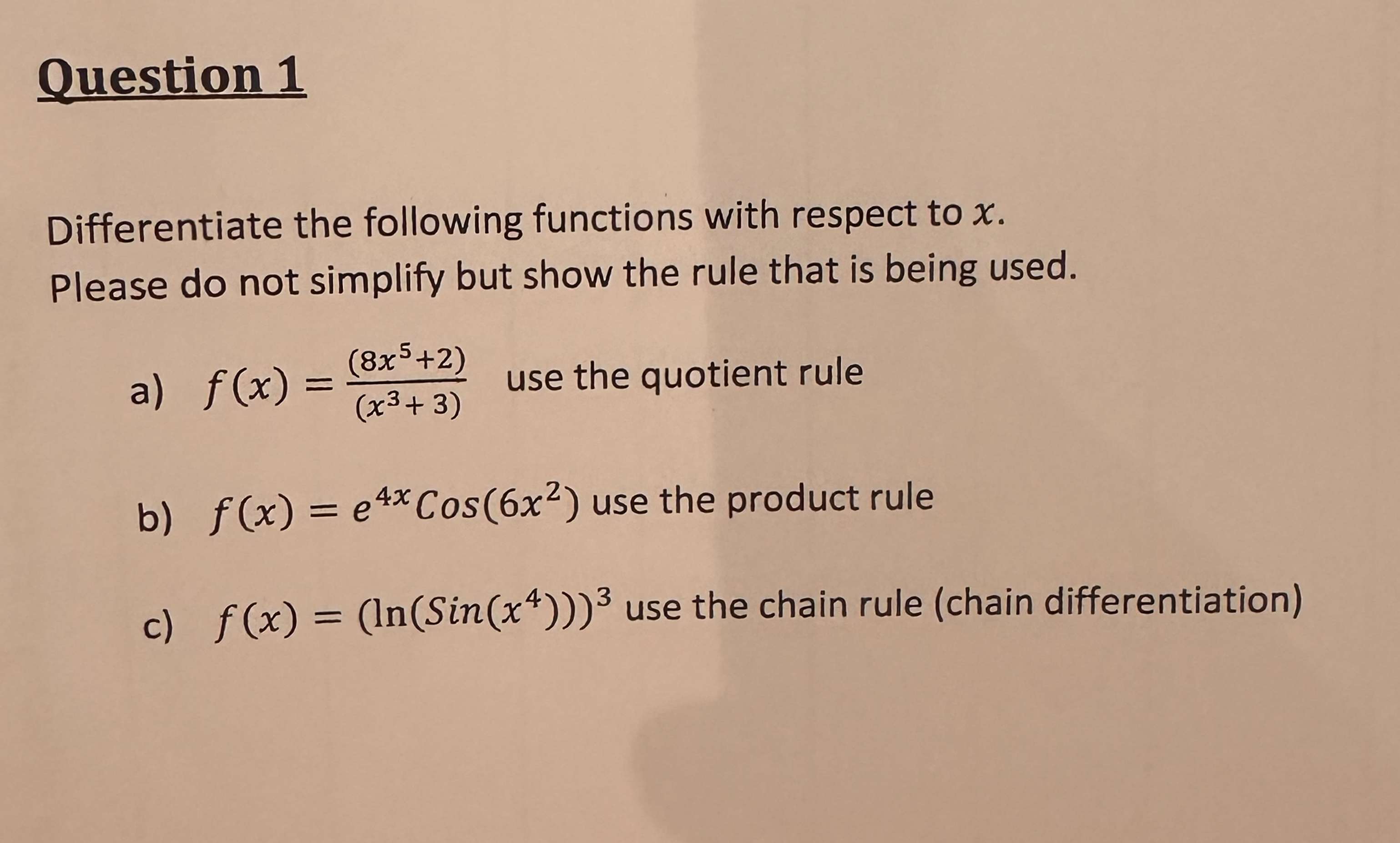 Solved Question 1Differentiate the following functions with | Chegg.com