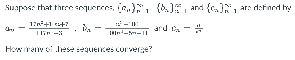 Solved Suppose that three sequences, {an}^=1) {bn}=1 and | Chegg.com
