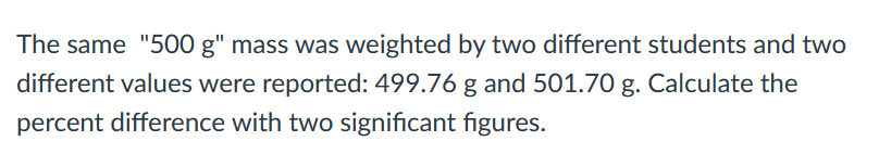 Solved The same "500 g" mass was weighted by two different | Chegg.com