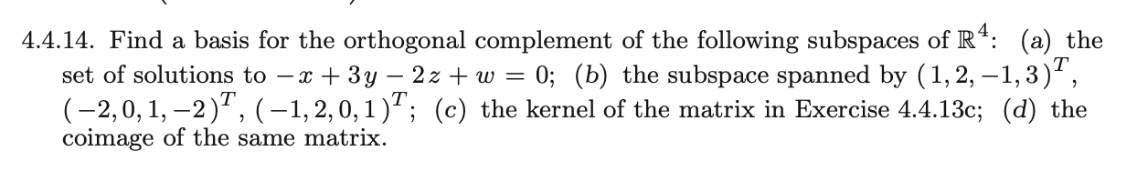 4.4.14. Find a basis for the orthogonal complement of | Chegg.com