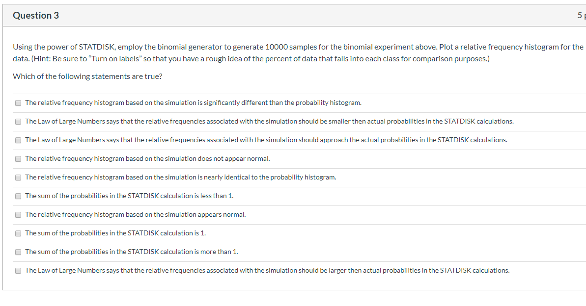 Solved Question 3 5 Using The Power Of Statdisk Employ The