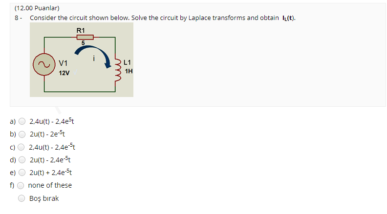 Solved (12.00 Puanlar) 8. Consider the circuit shown below. | Chegg.com