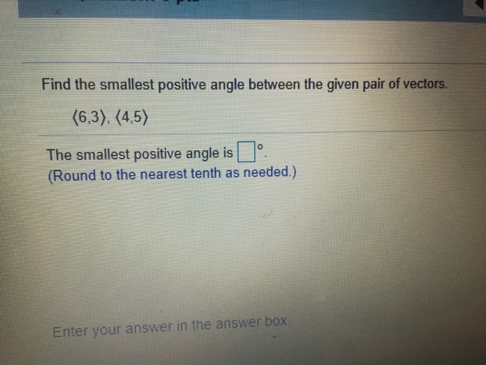 Solved Find the smallest positive angle between the given | Chegg.com